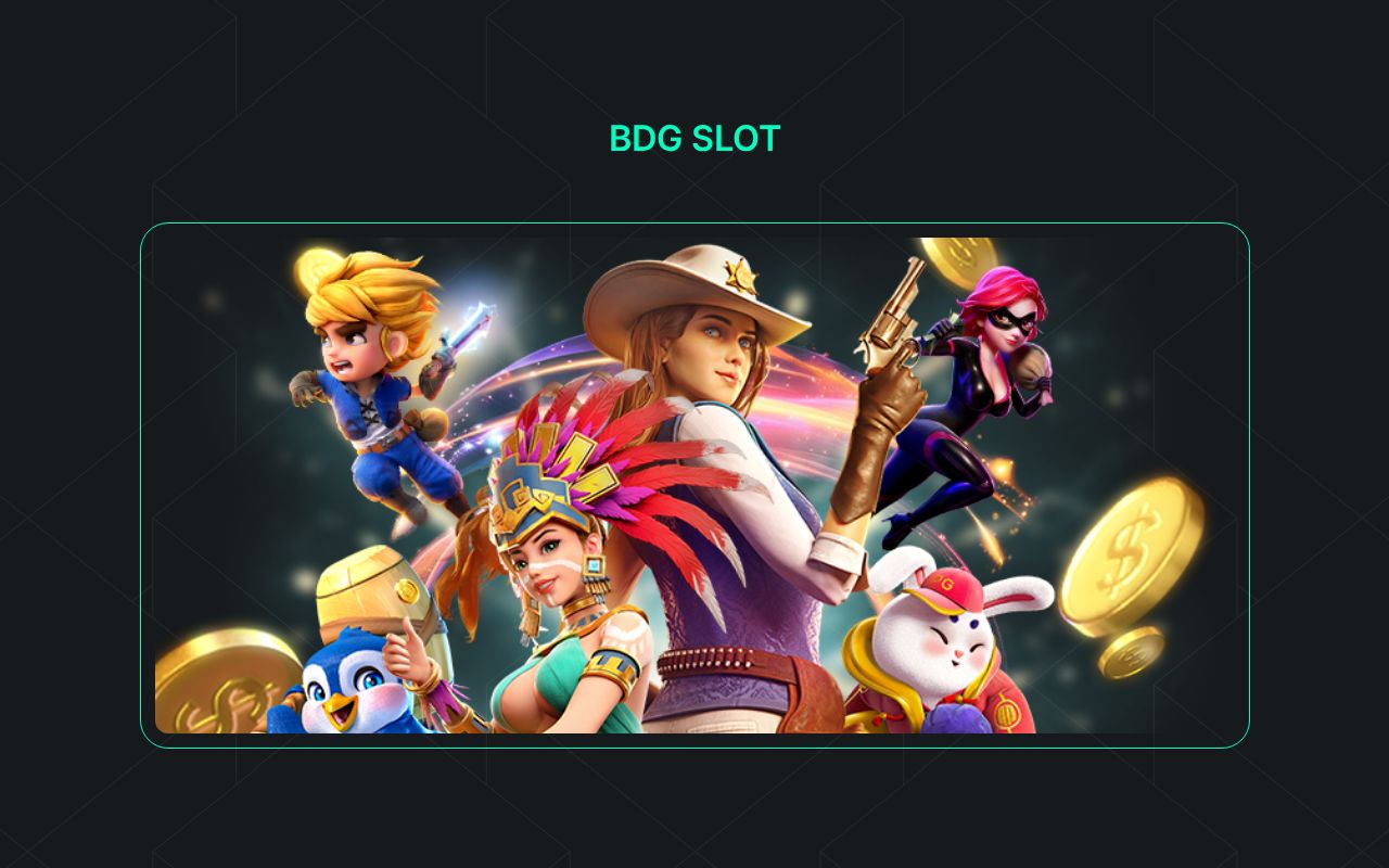 Welcome to BDG SLOT